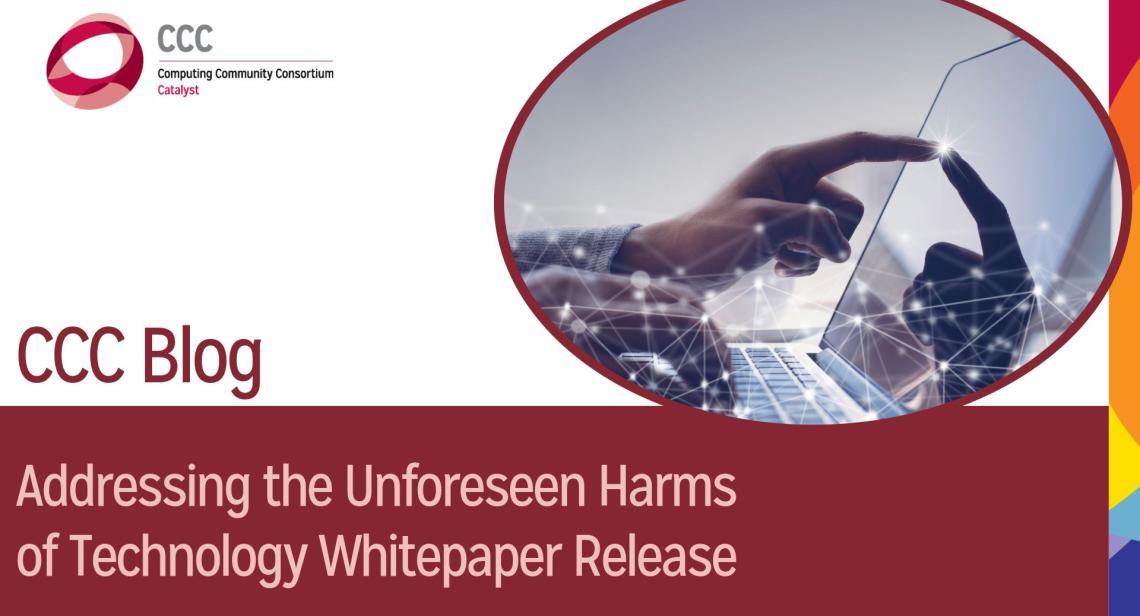 Addressing the Unforeseen Harms of Technology, Whitepaper Release ...